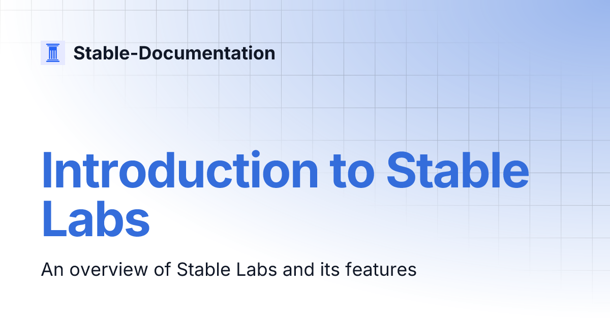 Introduction to Stable Labs | Stable-Documentation